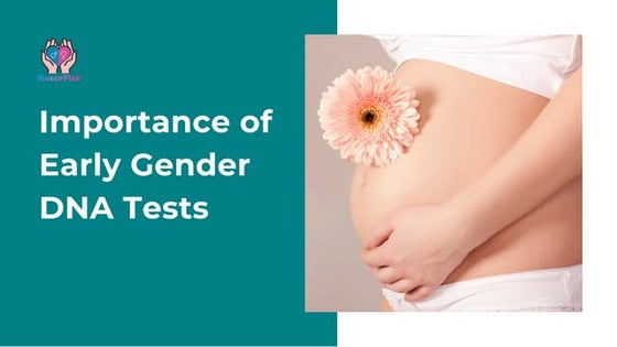 The Role of Early Gender Testing in Personalized Birth Plans | PPT