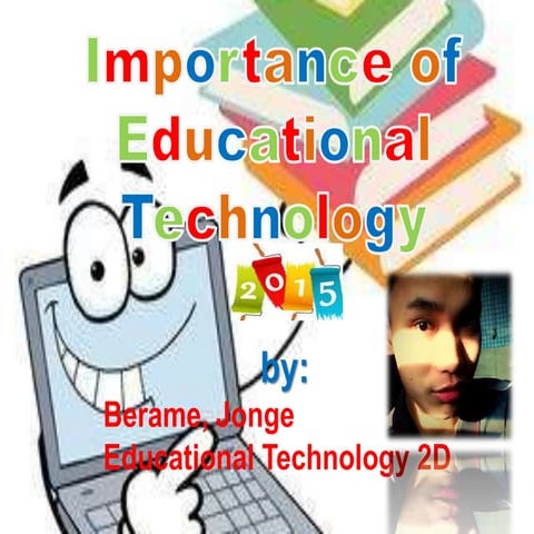 Importance of educational technology | PPTX | Education