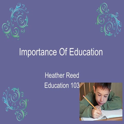Importance Of Education Edu 103 | PPT