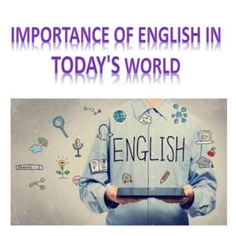 Importance of english in today's world | PPTX