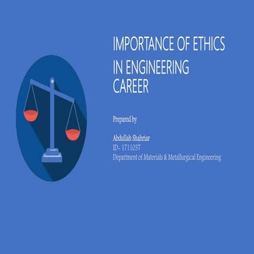 Engineering Ethics Principles and Real life Applications | PPTX