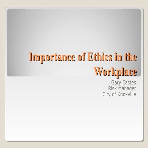 Importance of ethics in the workplace | PPT