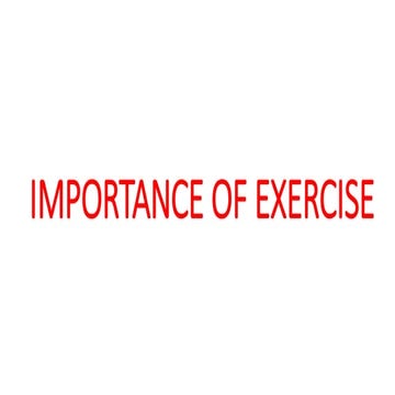 Importance of exercise | PPTX