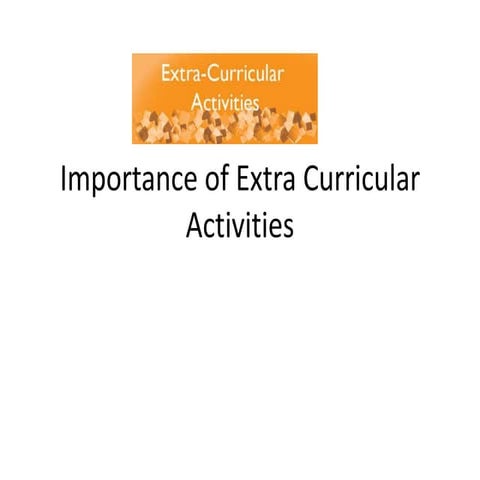 Importance of extra curricular activities | PPT