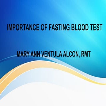 IMPORTANCE OF FASTING BLOOD TEST procedure.pptx