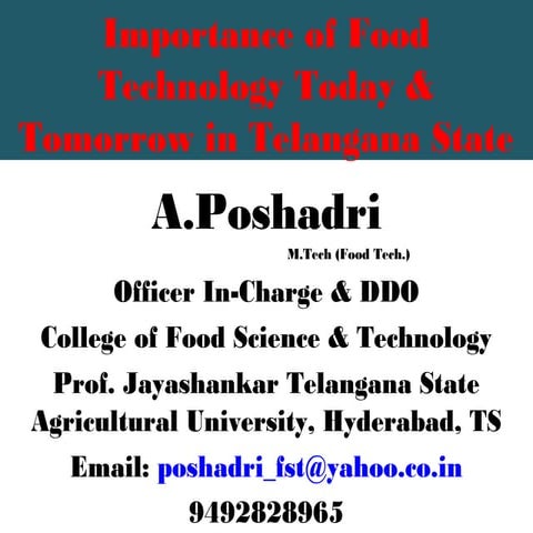 Importance of Food Technology: Today & Tomorrow in Telangana State | PPT