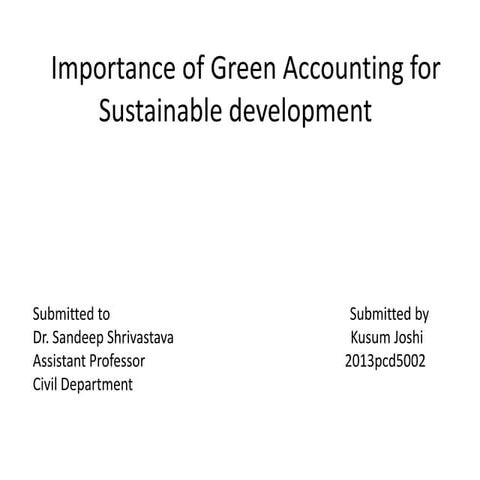 Importance of green accounting for sustainable development | PPTX
