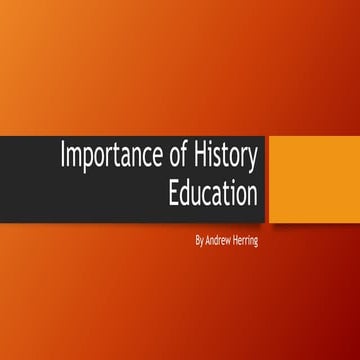 Importance of history education power point | PPT