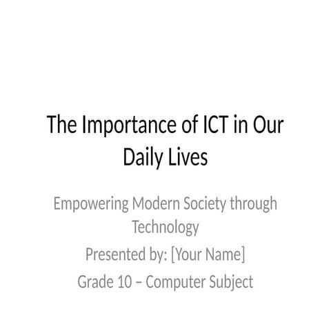 The importance of ICT in our daily life | PDF