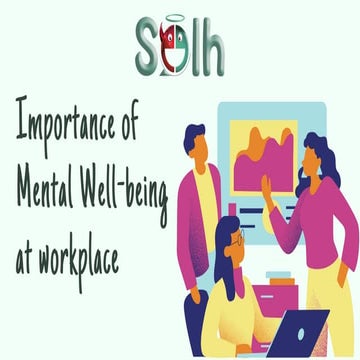 Importance of Mental Well-being At Workplace | Solh Wellness | PDF