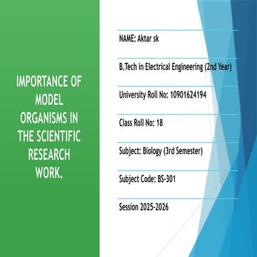 Importance of Model Organisms in the scientific research BIO.pptx