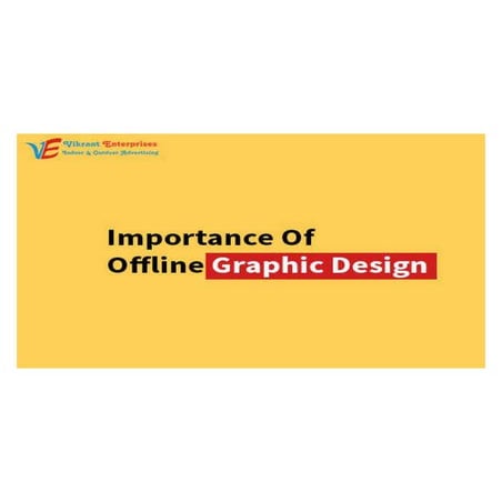 IMPORTANCE OF OFFLINE GRAPHIC DESIGN | PDF