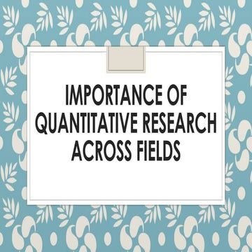2. Importance of Quantitative Research Across Field.pptx