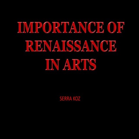 Importance of Renaissance in Art | PPTX