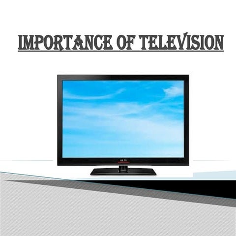 Importance of Television.power point presentation | PPTX