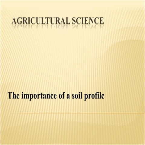Importance of the soil profile.ppt