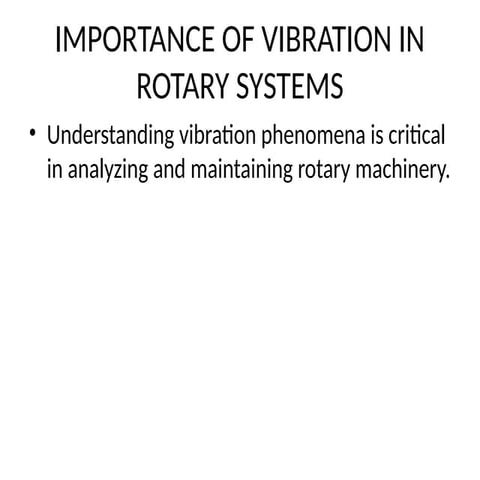 Importance_of_Vibration_in_Rotary_Systems.pptx
