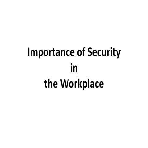 Importance of workplace Security.pptx