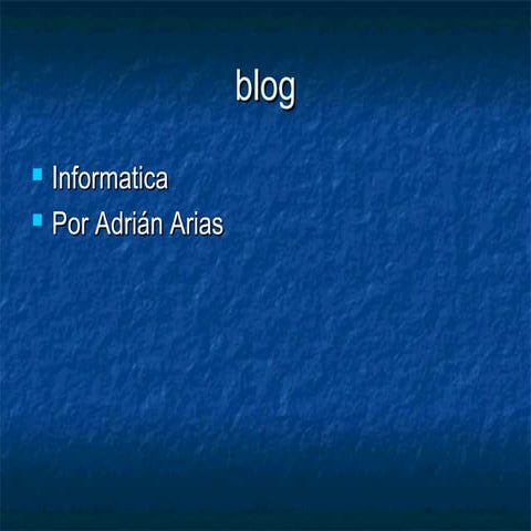 Importancia del-blog2531 | PPT | Technology & Computing