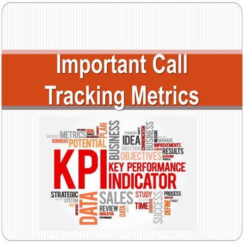 Important Call Tracking Metrics | PPTX