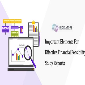 Important Elements For Effective Financial Feasibility Study Reports.pptx