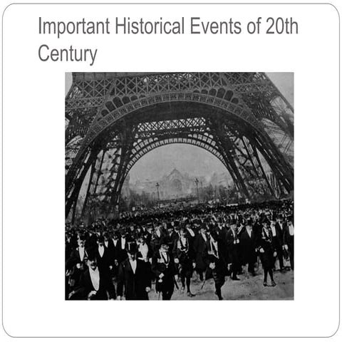 Important Historical Events of 20th Century | PPTX