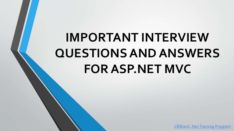 Important Interview Questions And Answers For Asp Dot Net Mvc