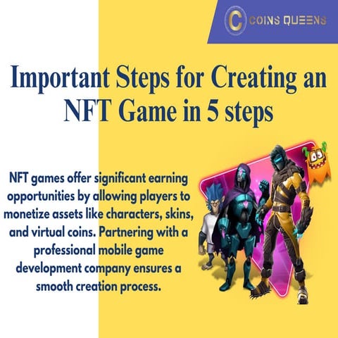 Important Steps for Creating an NFT Game in 5 steps | PPT