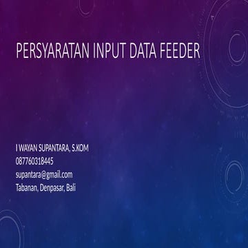 PERSYARATAN IMPORT DATA KE FEEDER 2.pptx