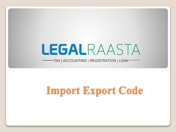 Import export code in India by Legalraasta | PPT
