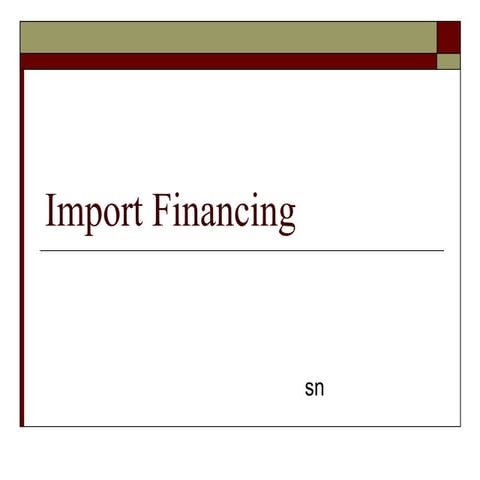 Import Financing.ppt