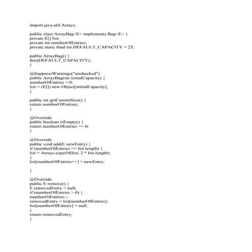 Import Java Util Arrays Public Class Arraybag E Implements Bag E { Docx