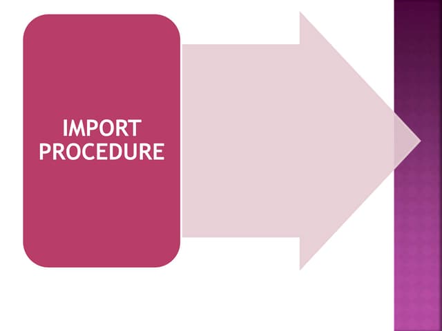 Import procedure and documentation | PPT
