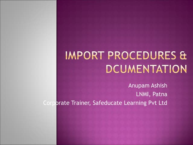 Import Procedure And Documentation | Ppt