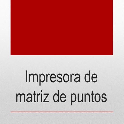 Impresoras de matriz de puntos | PPT | Computer Peripherals | Computing