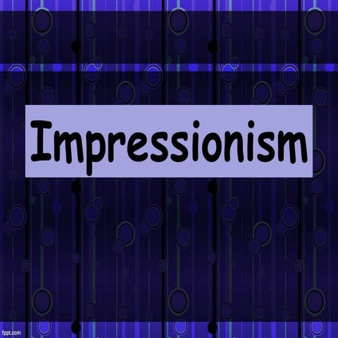 Impressionism | PPTX