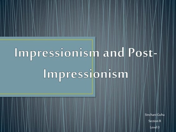 Impressionism & Post Impressionism | PPT | Modern Art | Fine Art
