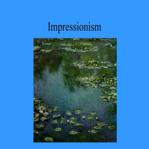 Impressionism (art) | PPT | Painting | Arts and Crafts