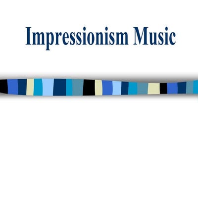 Impressionism Music | PPTX