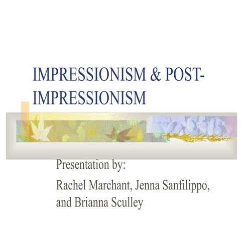 Impressionism & Post Impressionism | PPT | Modern Art | Fine Art