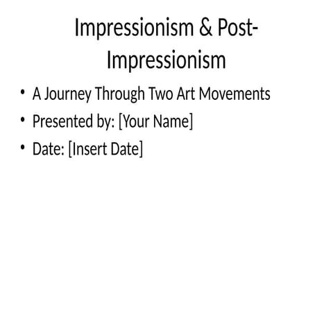 Impressionism_PostImpressionism_Presentation.pptx