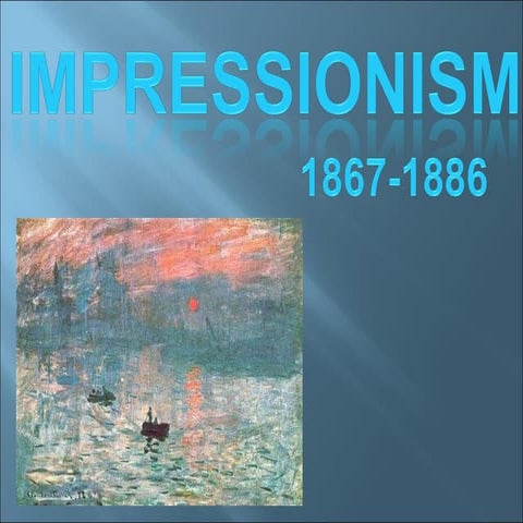 Impressionism Presentation Ez | PPT