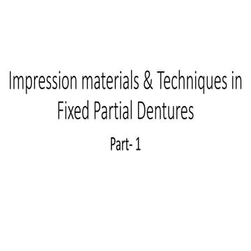 Impression material and techniques part 1 | PPTX