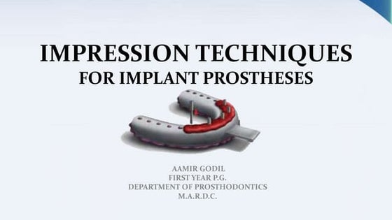 Impression techniques in implants | PPT