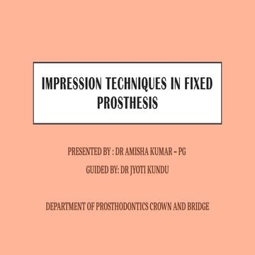 Impression Techniques in Fixed partial denture | PPTX