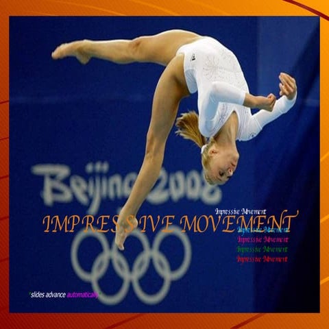 IMPRESSIVE MOVEMENT # 1 | PPT