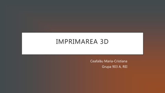 Imprimarea 3D | PPT