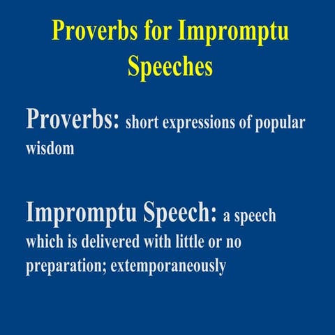 Presenting proverbs in 2-minute impromptu speeches. | PPTX