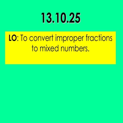 improper-fractions-to-mixed-numbers PPT.ppt