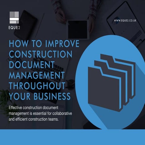 Improve Construction Document Management Throughout Your Business to ...